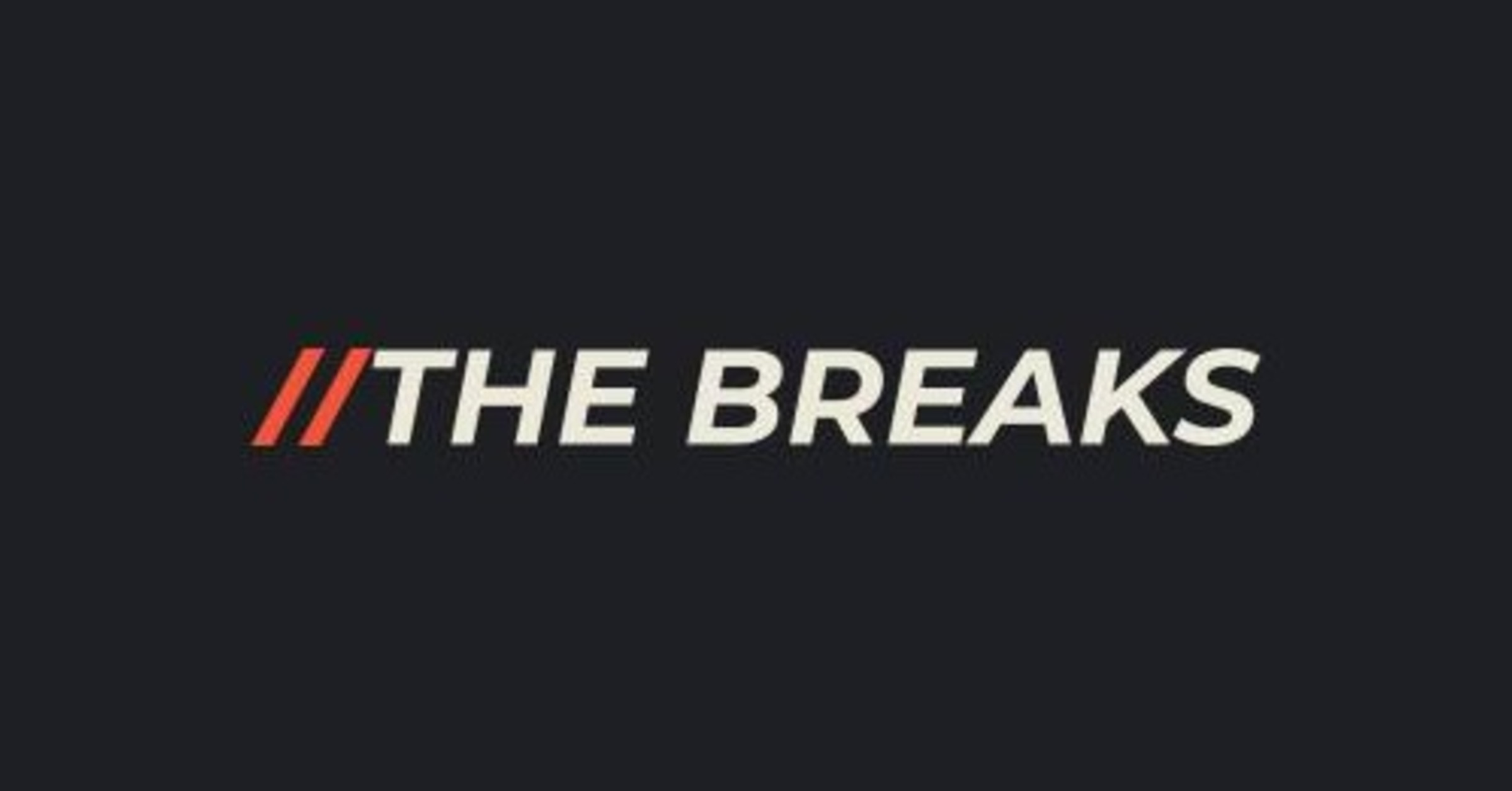 The Breaks - Pledge